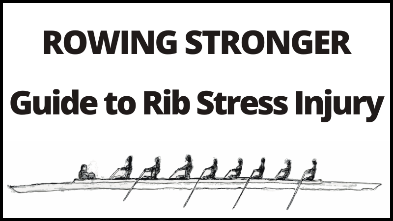 Rowing Rib Stress Injury: What Rowers and Coaches Need to Know - Rowing ...